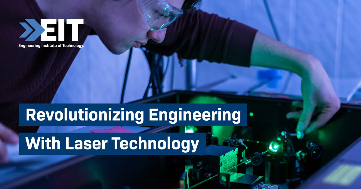 Revolutionizing Engineering with Laser Technology - Engineering ...