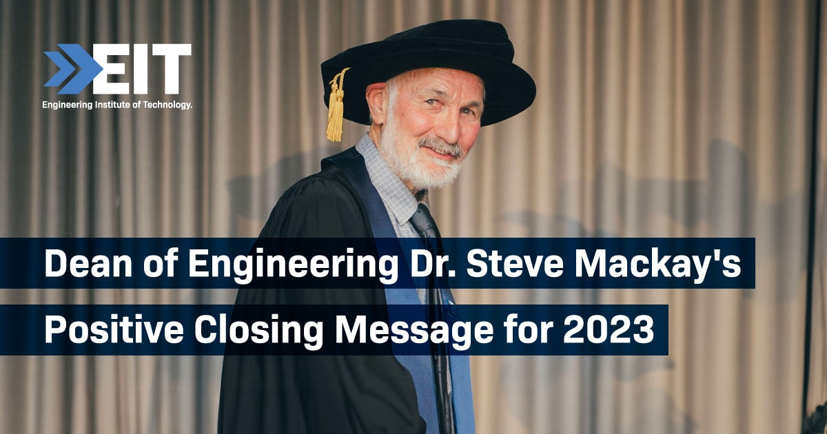 EIT Dean Dr. Steve Mackay Reflects on a Dynamic 2023 and Unveils 2024 ...