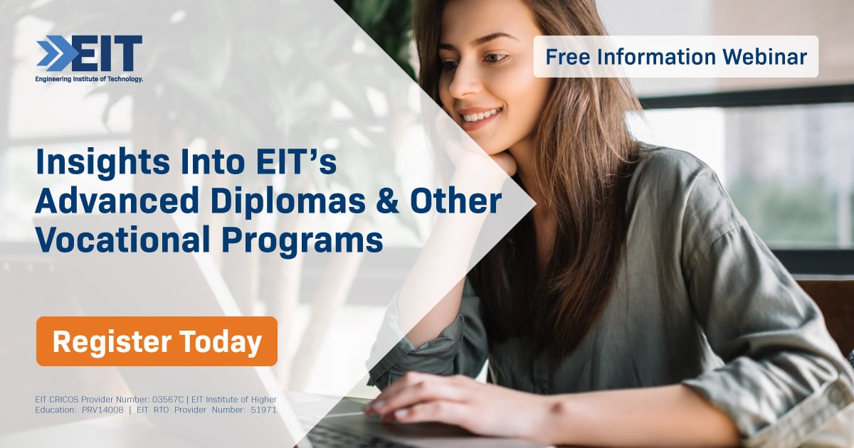 Free Webinar: Insights Into EIT’s Advanced Diplomas and Other Vocational Programs - Engineering ...