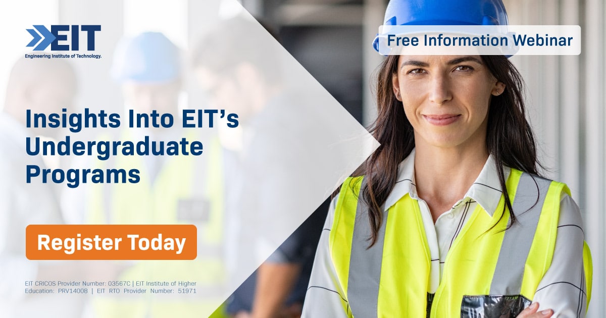 Free Webinar: Insights Into EIT’s Undergraduate Programs - Engineering Institute of Technology ...