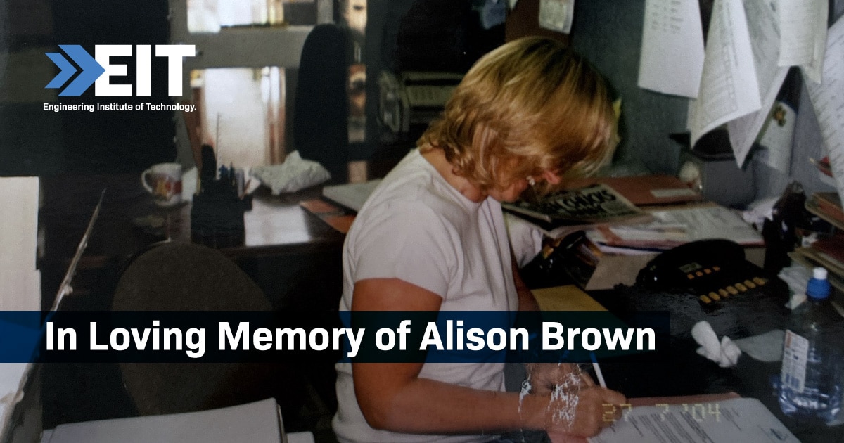 In Loving Memory of Alison Brown :Engineering Institute of Technology