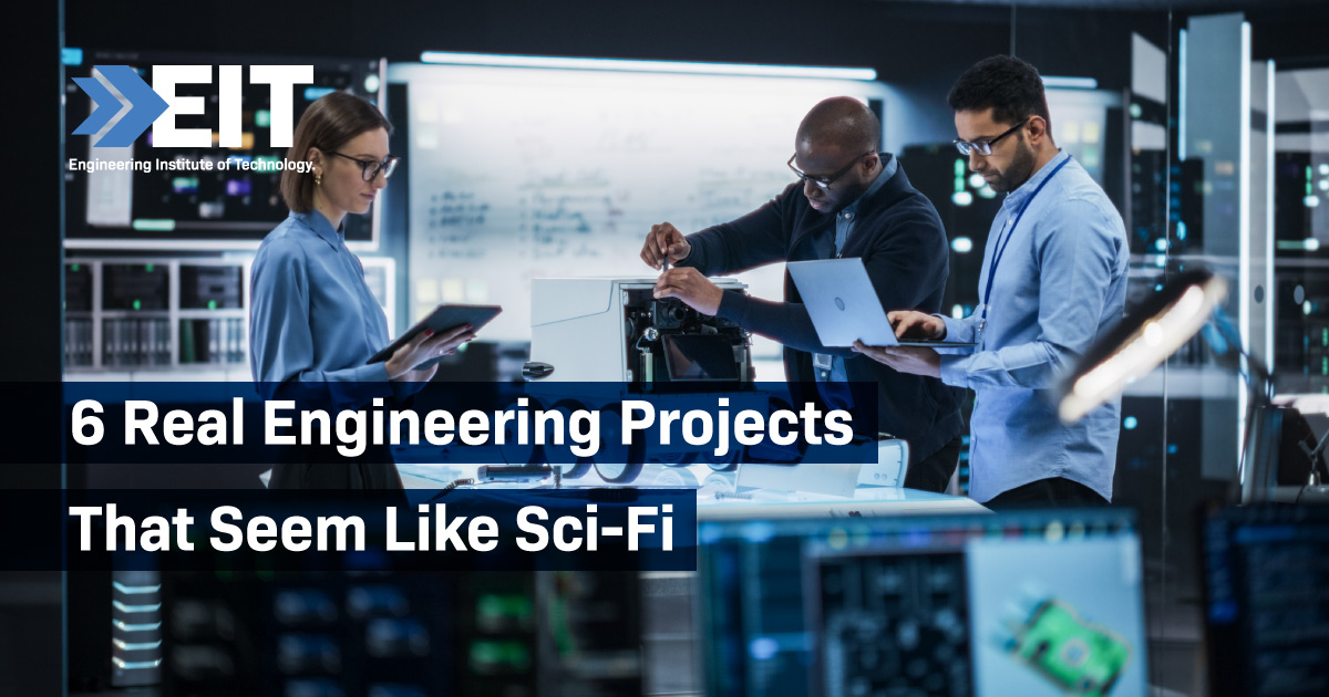 6 Engineering Projects That Seem Like Sci-Fi but are Real :Engineering ...